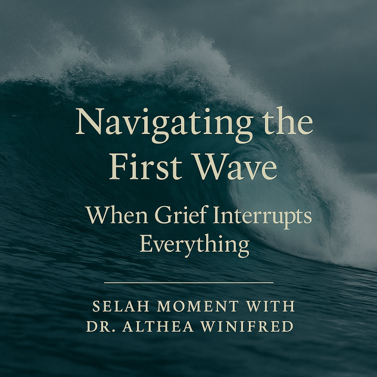 Navigating the First Wave – When Grief Interrupts Everything – Next Level