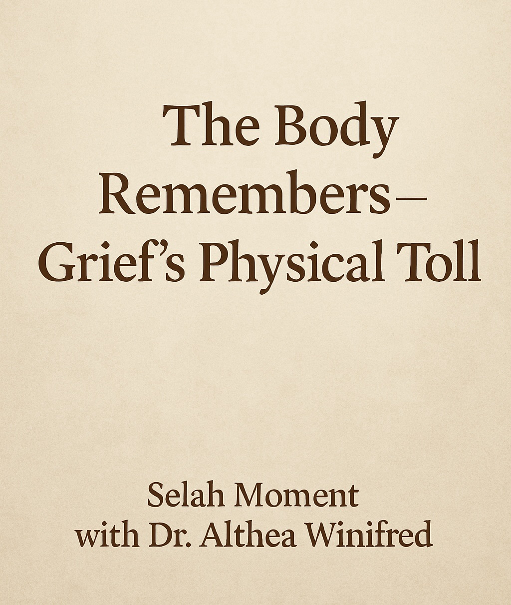 The Body Remembers – Grief’s Physical Toll – Next Level